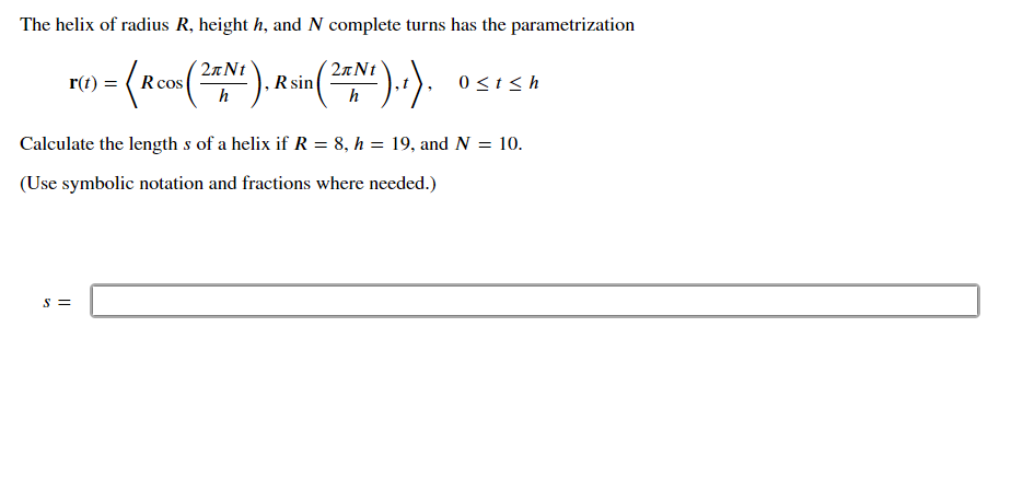 Solved The helix of radius R, height h, and N complete turns | Chegg.com