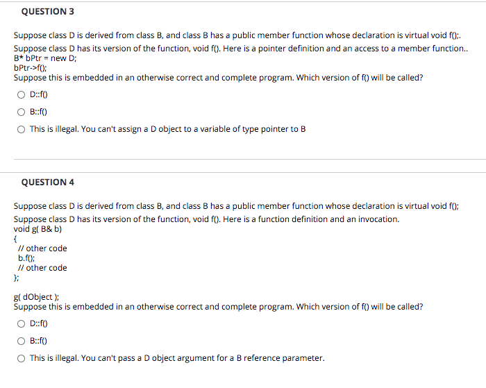 Solved QUESTION 3 Suppose class D is derived from class B, | Chegg.com