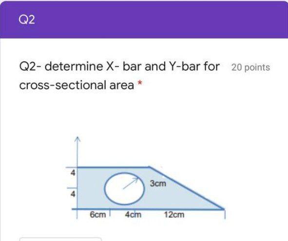 Solved Q2 Q2- determine X- bar and Y-bar for 20 points - | Chegg.com