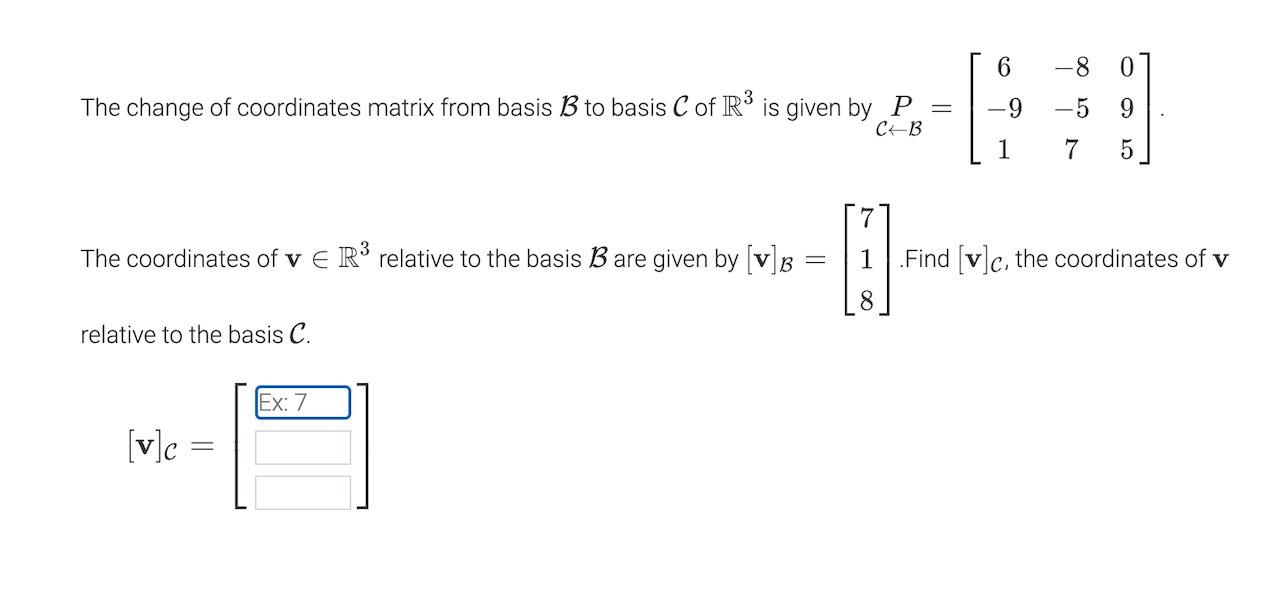 Solved The change of coordinates matrix from basis B to | Chegg.com