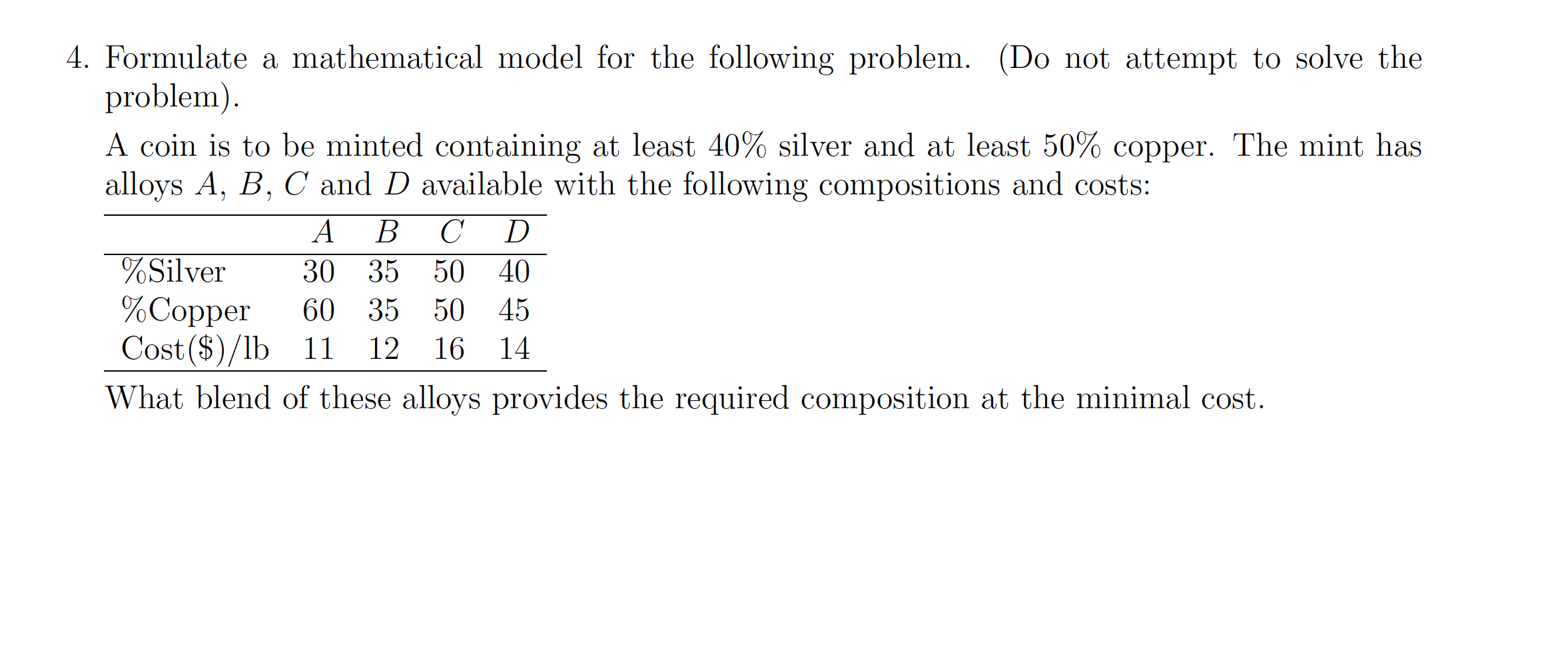 Solved 4. Formulate a mathematical model for the following | Chegg.com