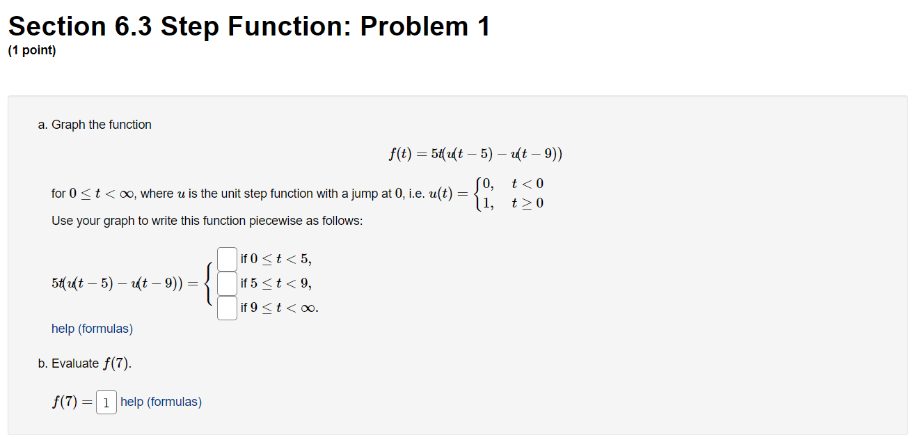 Solved Section 6.3 Step Function: Problem 1 (1 point) a. | Chegg.com Solved Section 6.3 Step Function: Problem 1 (1 point) a. | Chegg.com