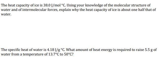Solved The heat capacity of ice is 38.0 J/mol °C. Using your | Chegg.com