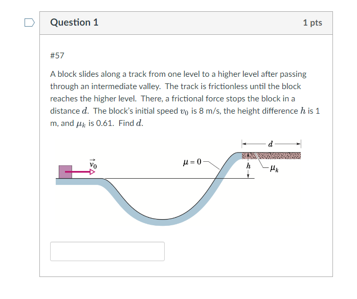 Solved #57 A block slides along a track from one level to a | Chegg.com