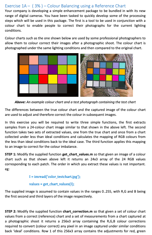 Solved Exercise 1A - (3%) - Colour Balancing using a | Chegg.com