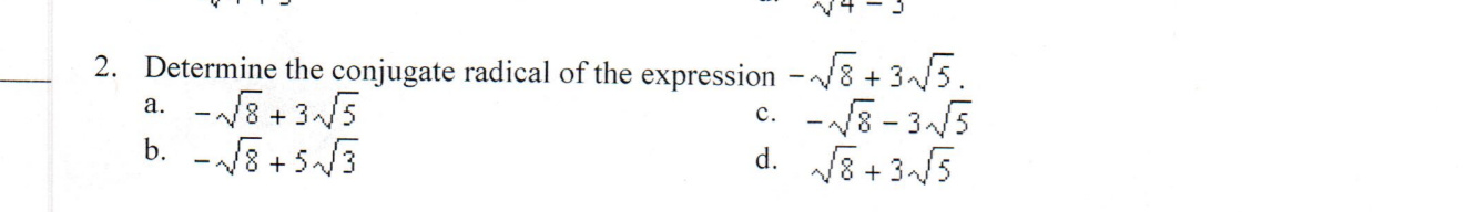 Solved 2. Determine the conjugate radical of the expression | Chegg.com