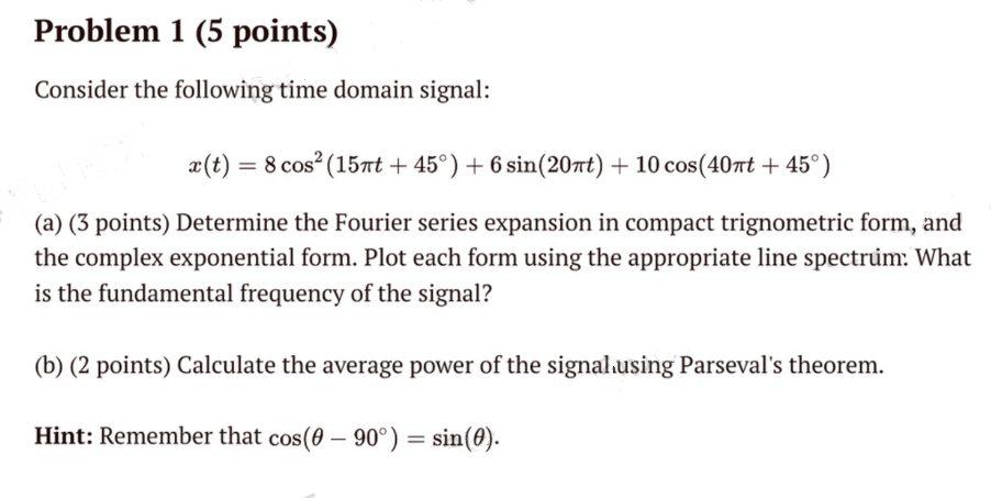 Solved Problem 1 (5 points) Consider the following time | Chegg.com