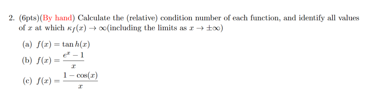 Solved 2. (6pts)(By hand) Calculate the (relative) condition | Chegg.com