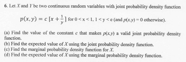 Solved 6. Let X and Y be two continuous random variables | Chegg.com