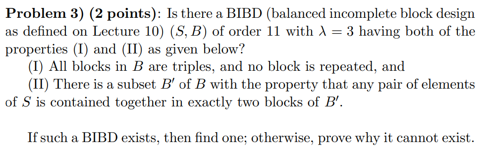 Solved PLEASE USE THe BIBD (balanced incomplete block | Chegg.com