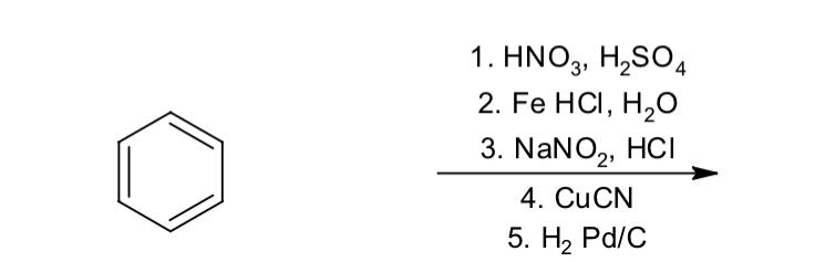Solved 1. HNO3,H2SO4 2. FeHCl,H2O 3. NaNO2,HCl→ 4. CuCN 5. | Chegg.com