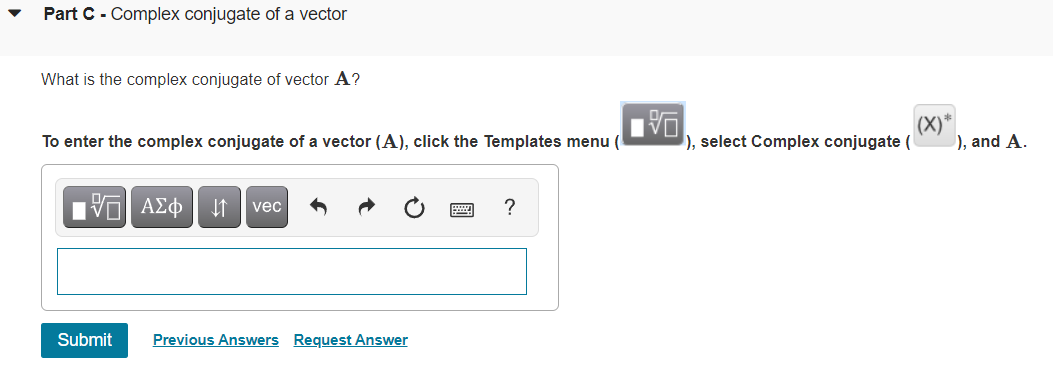 Part C - Complex conjugate of a vector What is the | Chegg.com