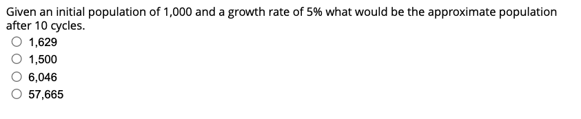 Solved Given an initial population of 1,000 and a growth | Chegg.com