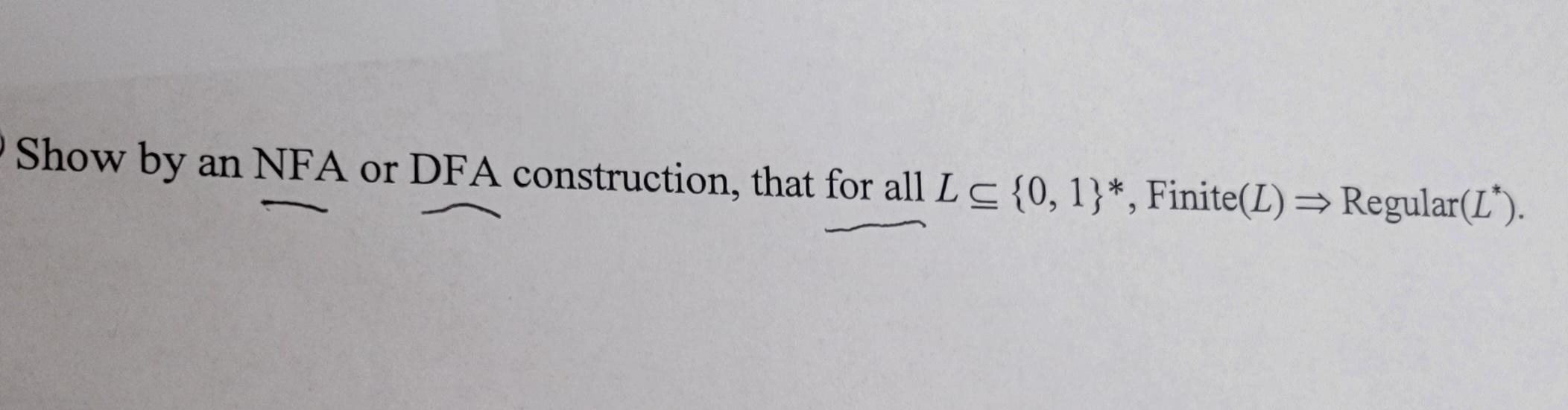 Solved Show by an NFA or DFA construction, that for all | Chegg.com