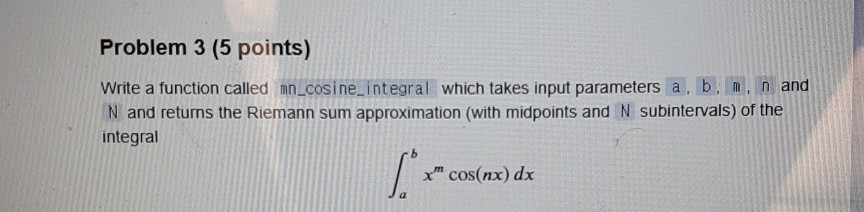 Solved Problem 3 (5 points) Write a function called | Chegg.com