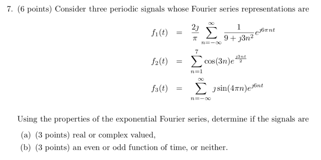 Solved 7. (6 points) Consider three periodic signals whose | Chegg.com