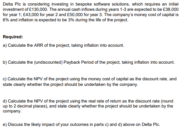 Solved Delta Plc is considering investing in bespoke | Chegg.com