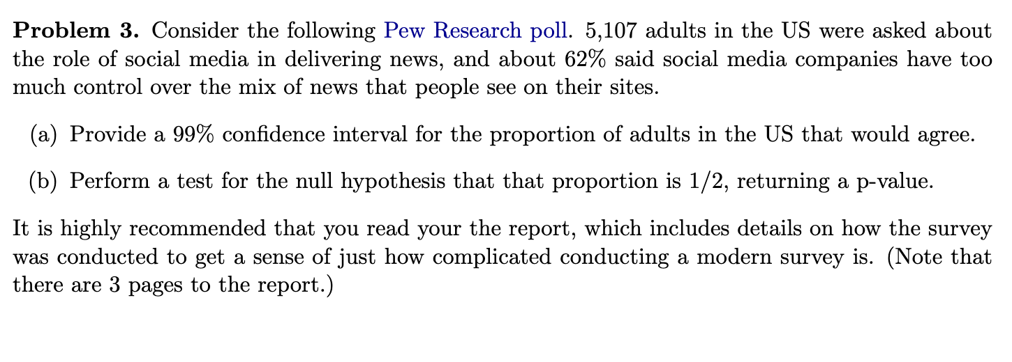 Solved Problem 3. Consider the following Pew Research poll. | Chegg.com
