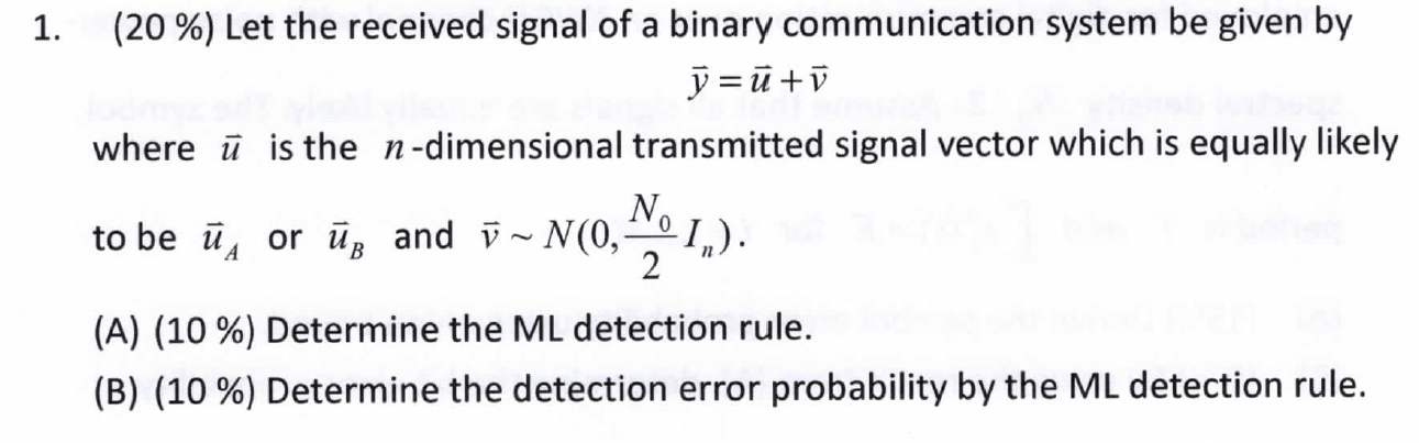 1. (20%) Let the received signal of a binary | Chegg.com