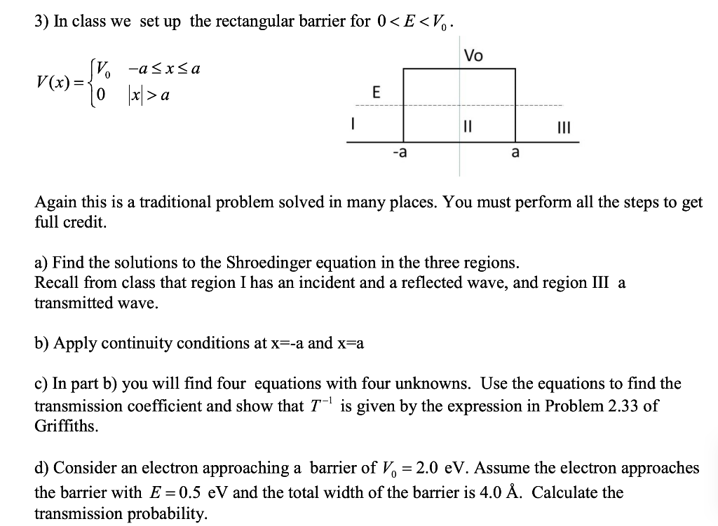 Solved 3) In class we set up the rectangular barrier for 0a | Chegg.com