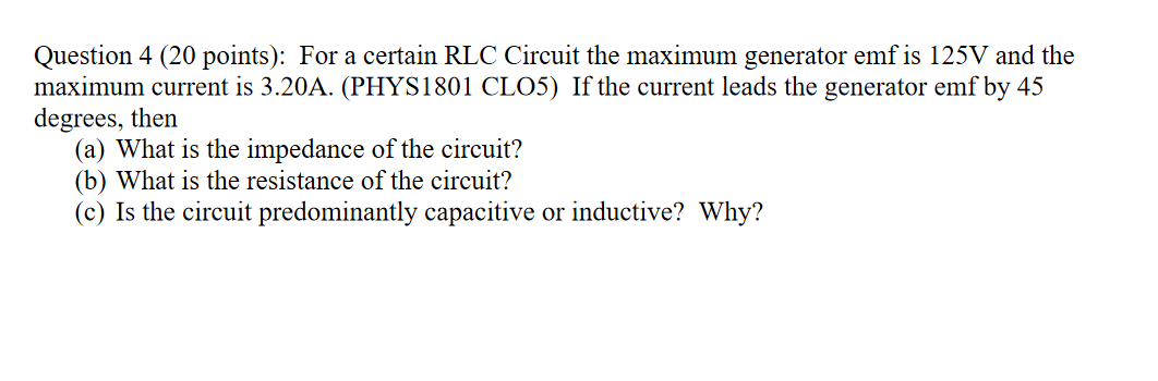Solved Question 4 (20 points): For a certain RLC Circuit the | Chegg.com