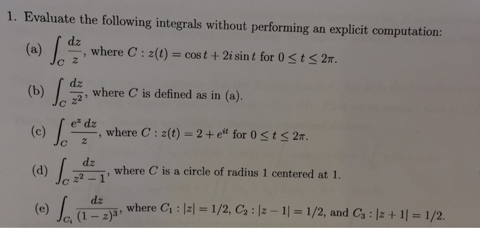 Solved Evaluate the following integrals without performing | Chegg.com