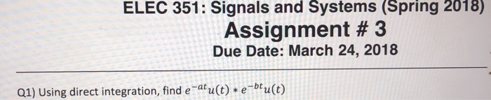 Solved ELEC 351: Signals and Systems (Spring 2018) | Chegg.com
