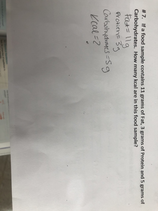 Solved # 7. If a food sample contains 11 grams of Fat, 3 | Chegg.com