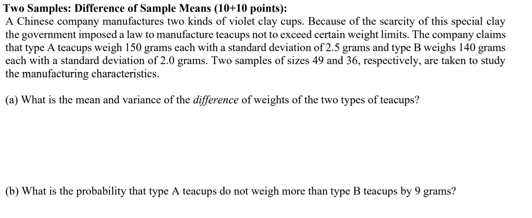 Solved Two Samples: Difference of Sample Means (10+10 | Chegg.com