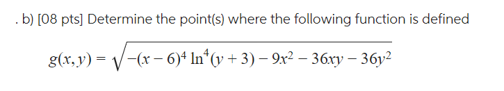 Solved b) [08 pts] Determine the point(s) where the | Chegg.com