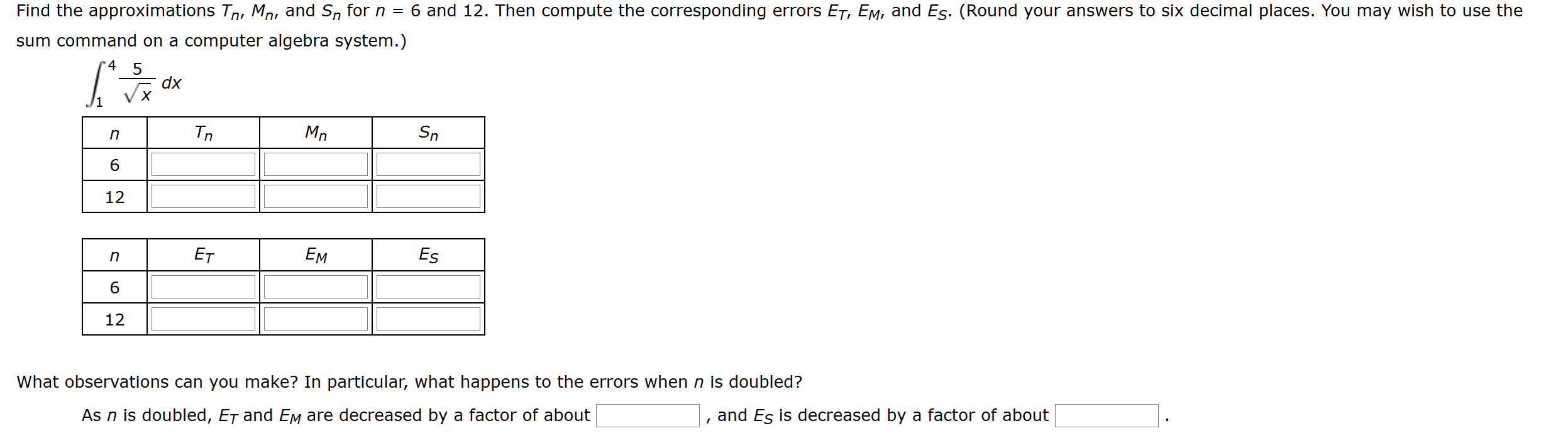 Solved Find The Approximations Tn Mn And Sn For N 6 And