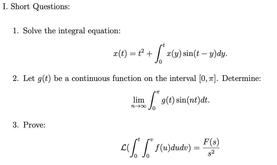 Solved I. Short Questions: 1. Solve the integral equation: | Chegg.com