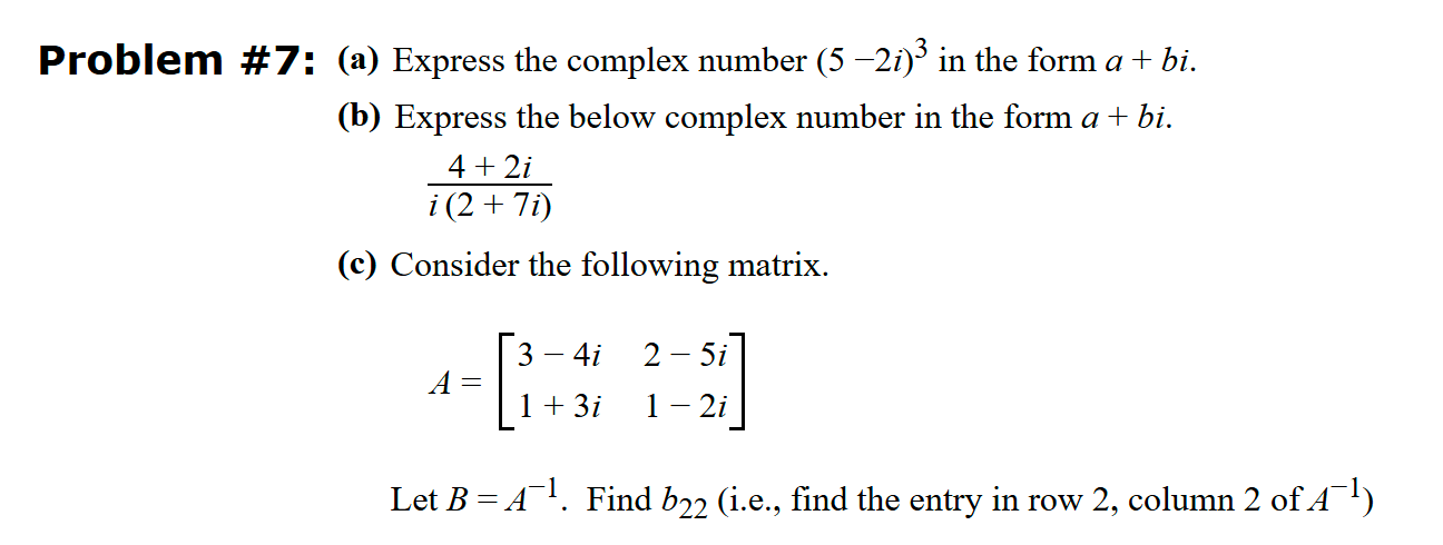 Solved Problem #7: (a) ﻿Express the complex number | Chegg.com