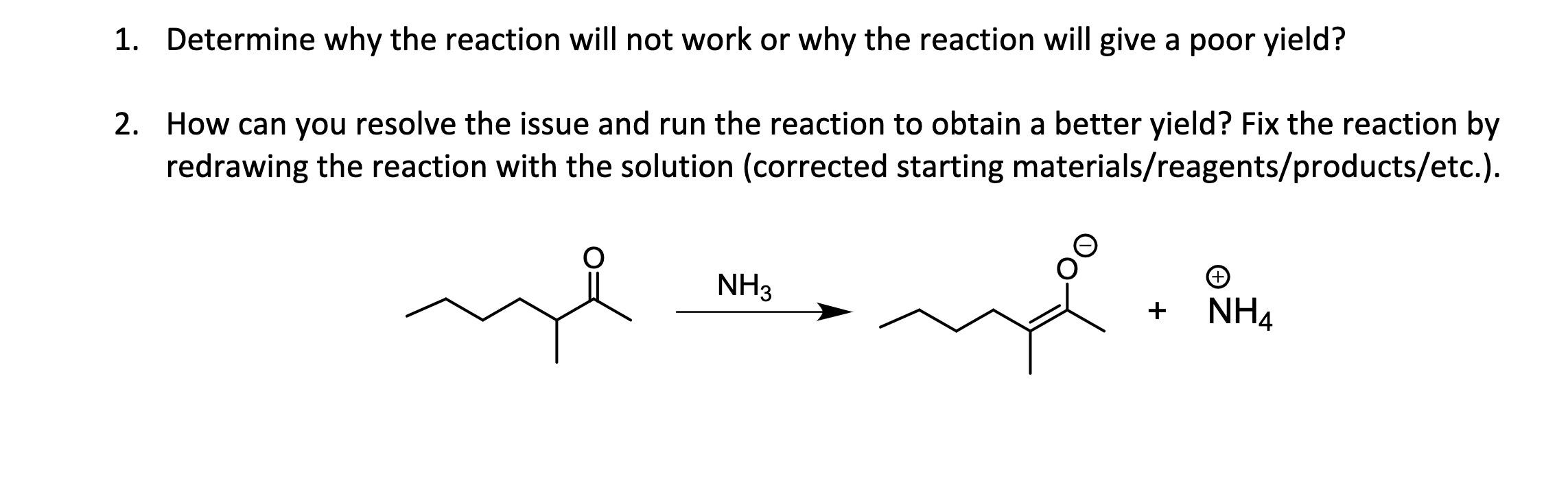 Solved 1. Determine why the reaction will not work or why | Chegg.com
