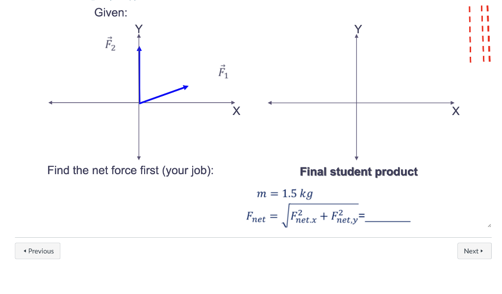 Given: Find the net force first (your job): Final | Chegg.com