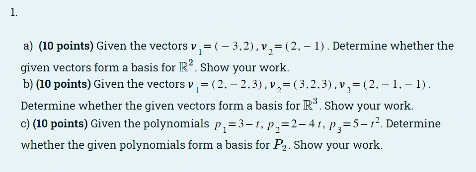 Solved 1. = = 1 = 2 a) (10 points) Given the vectors v = ( – | Chegg.com