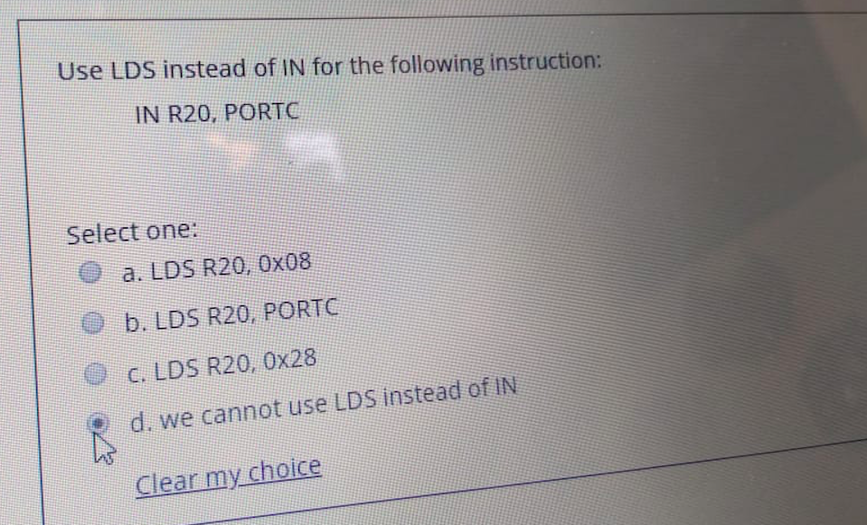 Solved Use LDS instead of IN for the following instruction: | Chegg.com