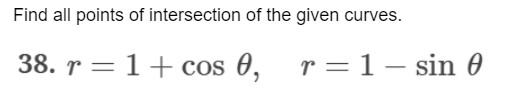Solved Find all points of intersection of the given | Chegg.com