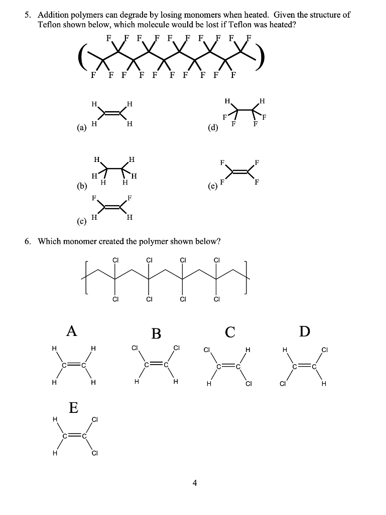 Solved 5. Addition polymers can degrade by losing monomers | Chegg.com