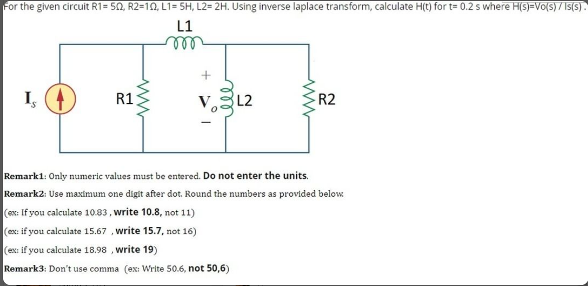 Solved For the given circuit R1 = 50, R2=122, L1= 5H, L2= | Chegg.com