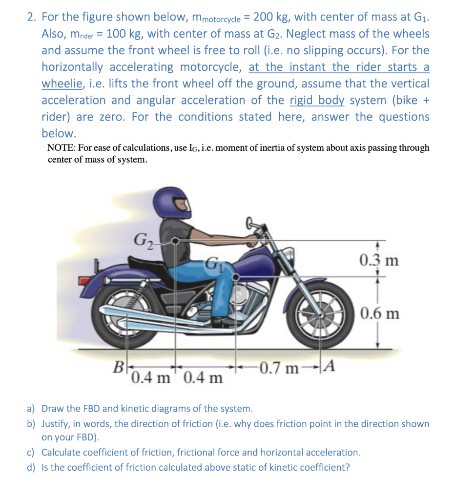 2. For the figure shown below, mmotorcycle 200 kg, | Chegg.com