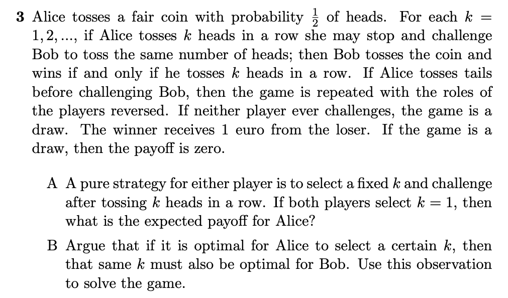 3 Alice tosses a fair coin with probability 21 of | Chegg.com
