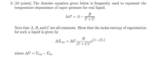 Solved 3. (10 points) The Antoine equation given below is | Chegg.com