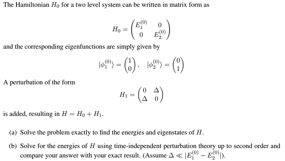 Solved The Hamiltonian Ho for a two level system can be | Chegg.com