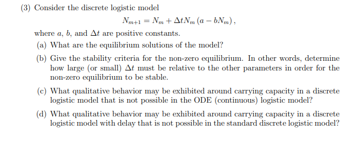 Solved (3) Consider the discrete logistic model | Chegg.com