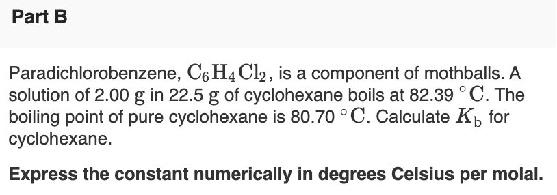 Solved Part A Cyclohexane has a freezing point of 6.50 °C | Chegg.com