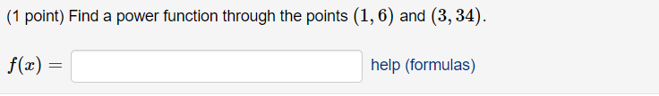 Solved (1 point) Find a power function through the points | Chegg.com