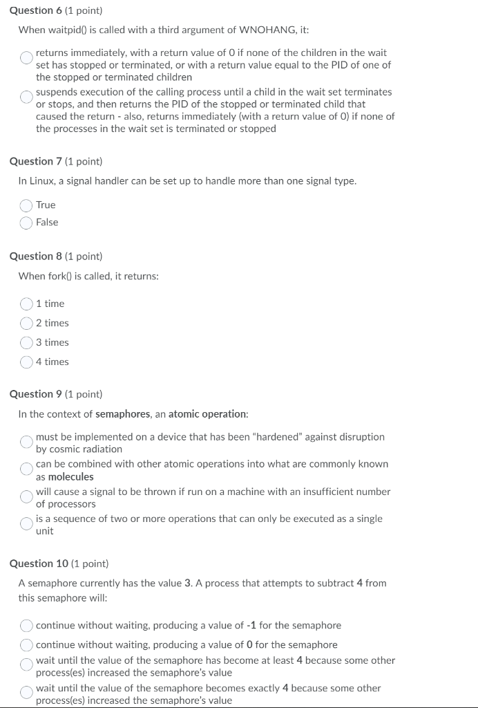 Solved Question 6 (1 point) When waitpid() is called with a | Chegg.com