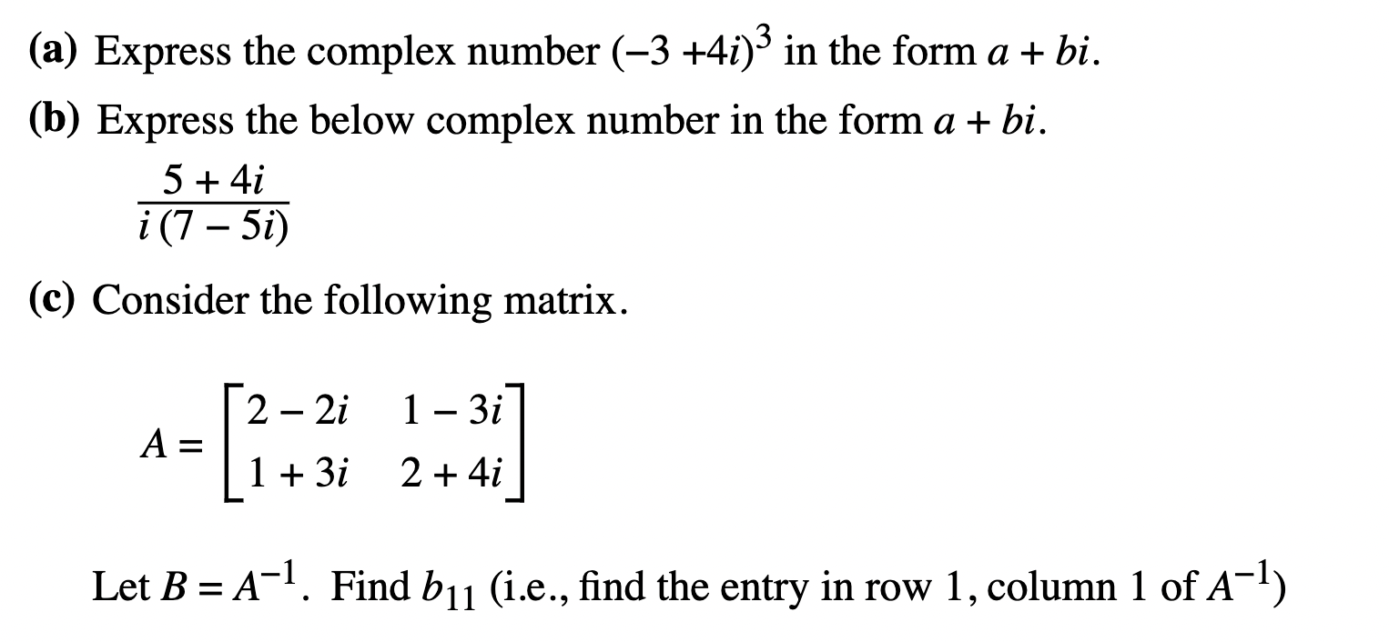 Solved (a) Express the complex number (−3+4i)3 in the form | Chegg.com