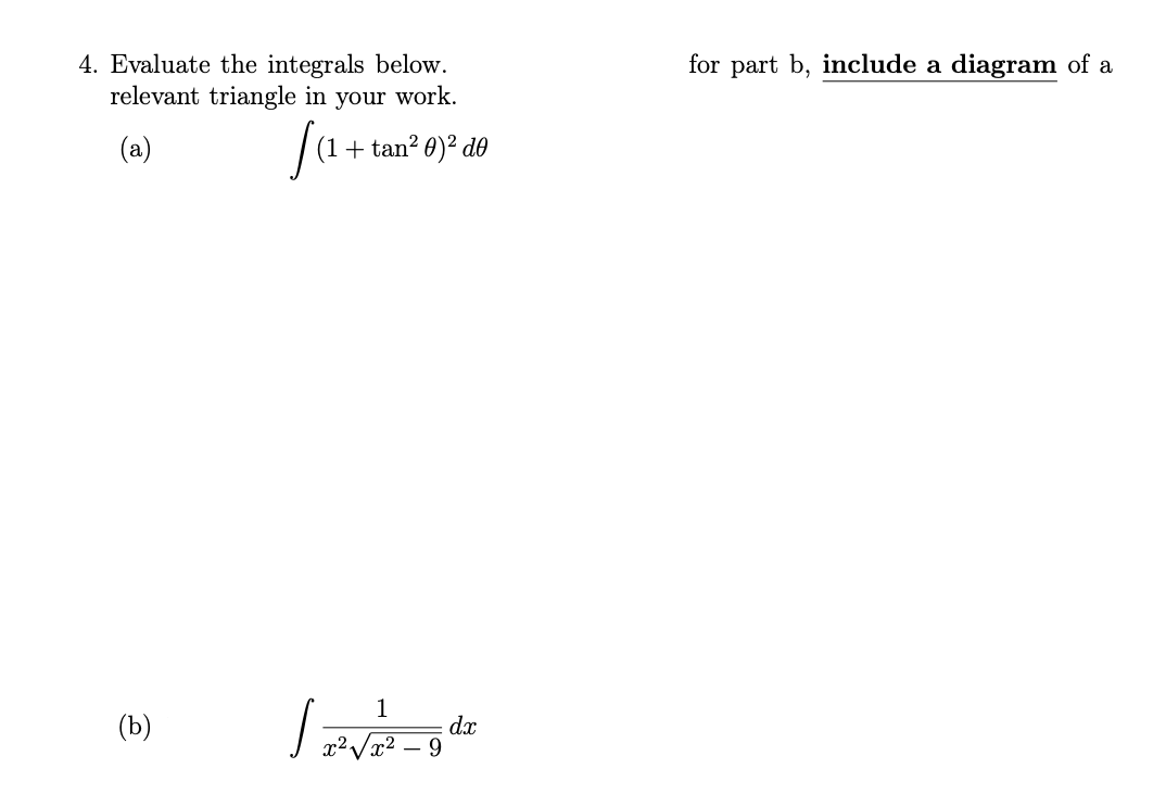Solved 4. Evaluate the integrals below. relevant triangle in | Chegg.com